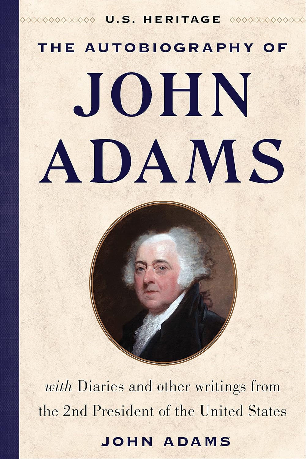 Amazon.com: The Autobiography of John Adams (U.S. Heritage): with ...