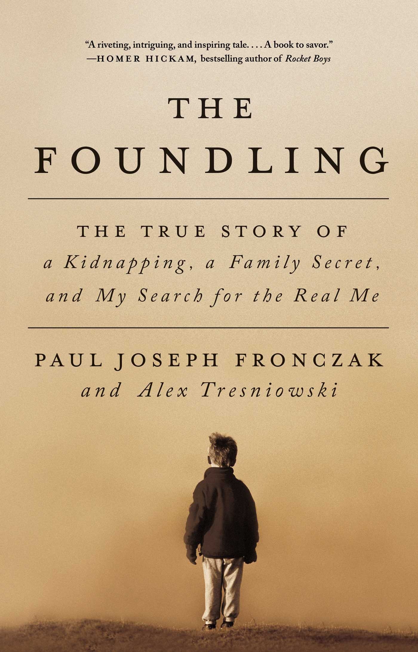 The Foundling: The True Story of a Kidnapping, a Family Secret, and My ...