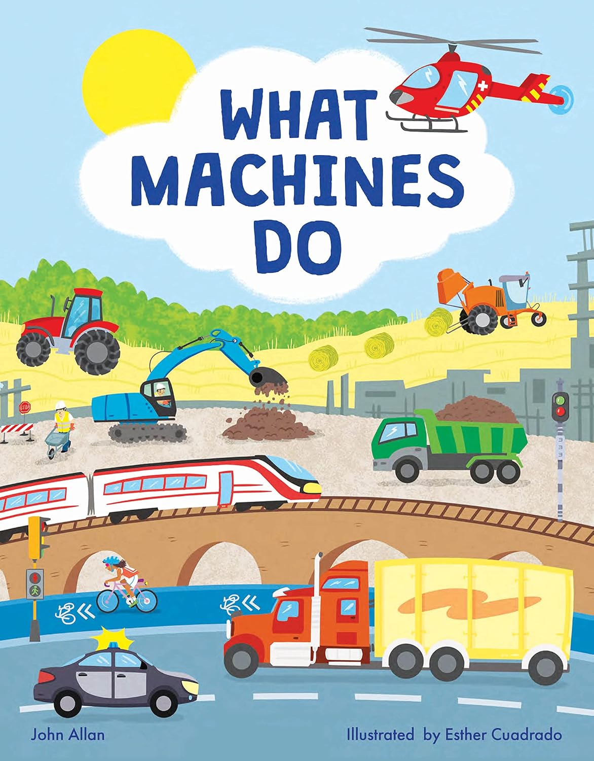 What Machines Do: Take a closer look at the world of machines: Allan ...