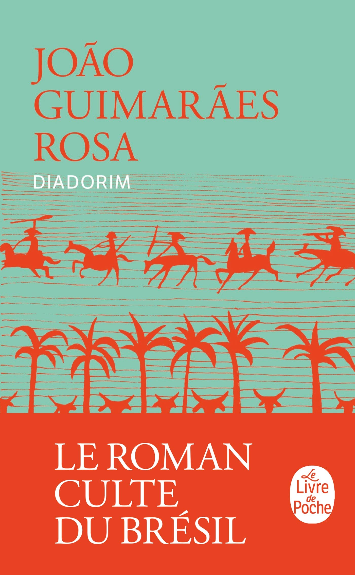 Diadorim : João Guimarães Rosa | The Cannibal Lecteur