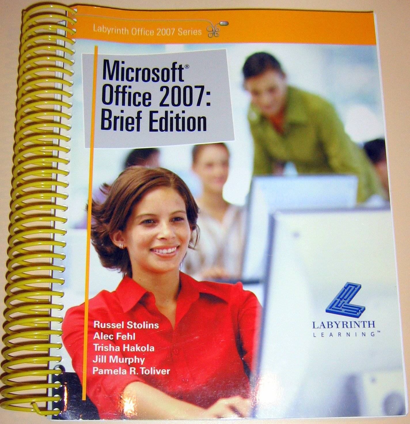 Microsoft Office 2007: Brief Edition: Russel Stolins et al ...