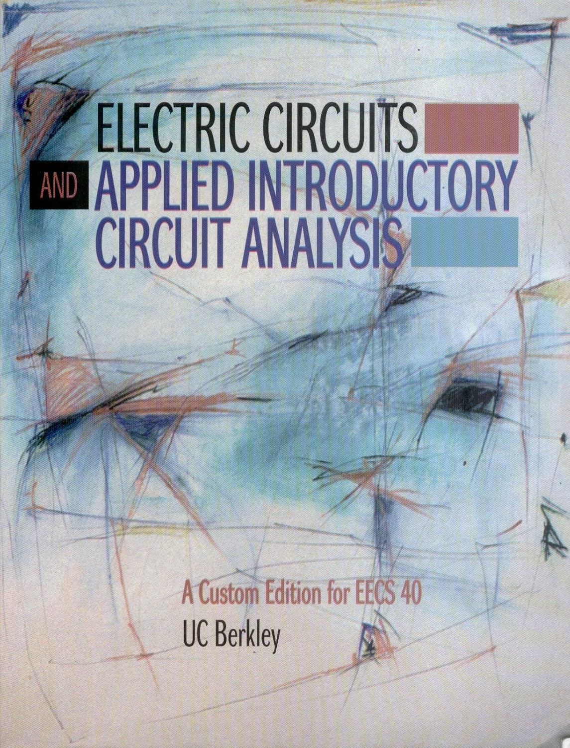 Electric Circuits and Applied Introductory Circuit Analysis; A Custom ...