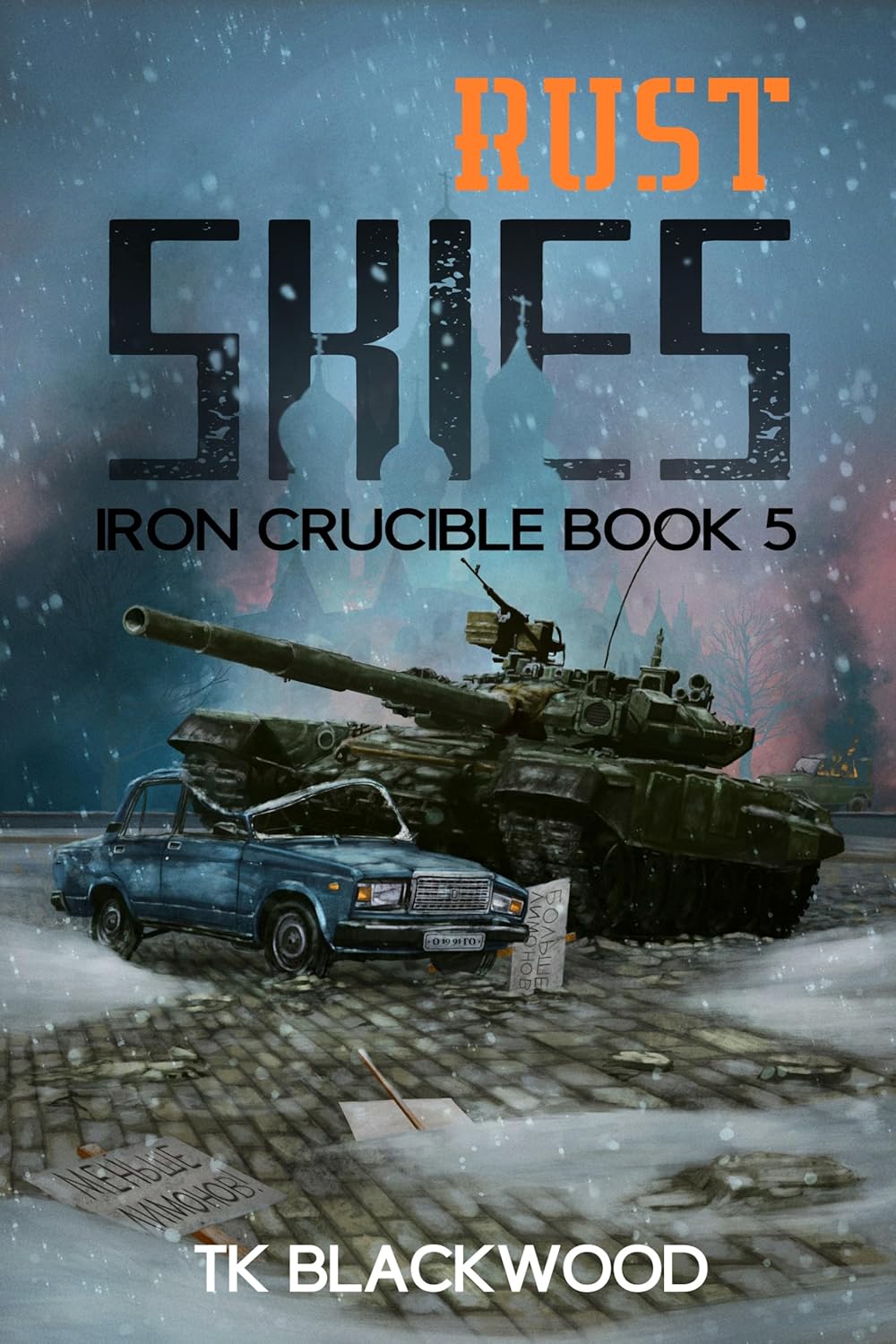 Rust Skies (Iron Crucible Book 5) eBook : Blackwood, T. K.: Amazon.co ...
