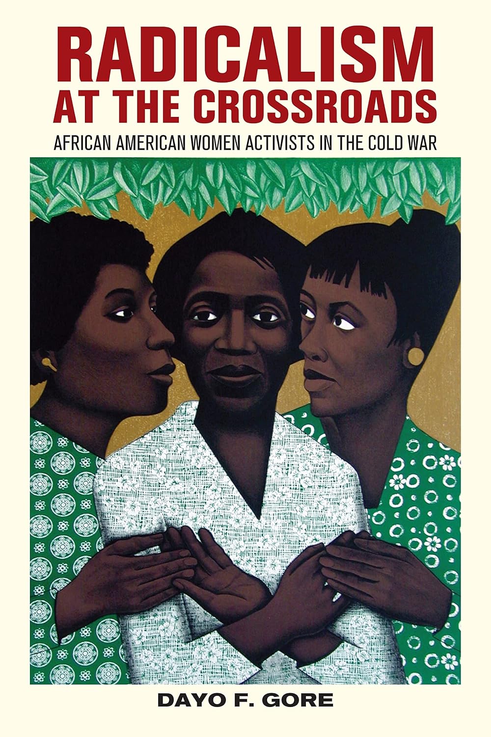 Radicalism at the Crossroads: African American Women Activists in the ...