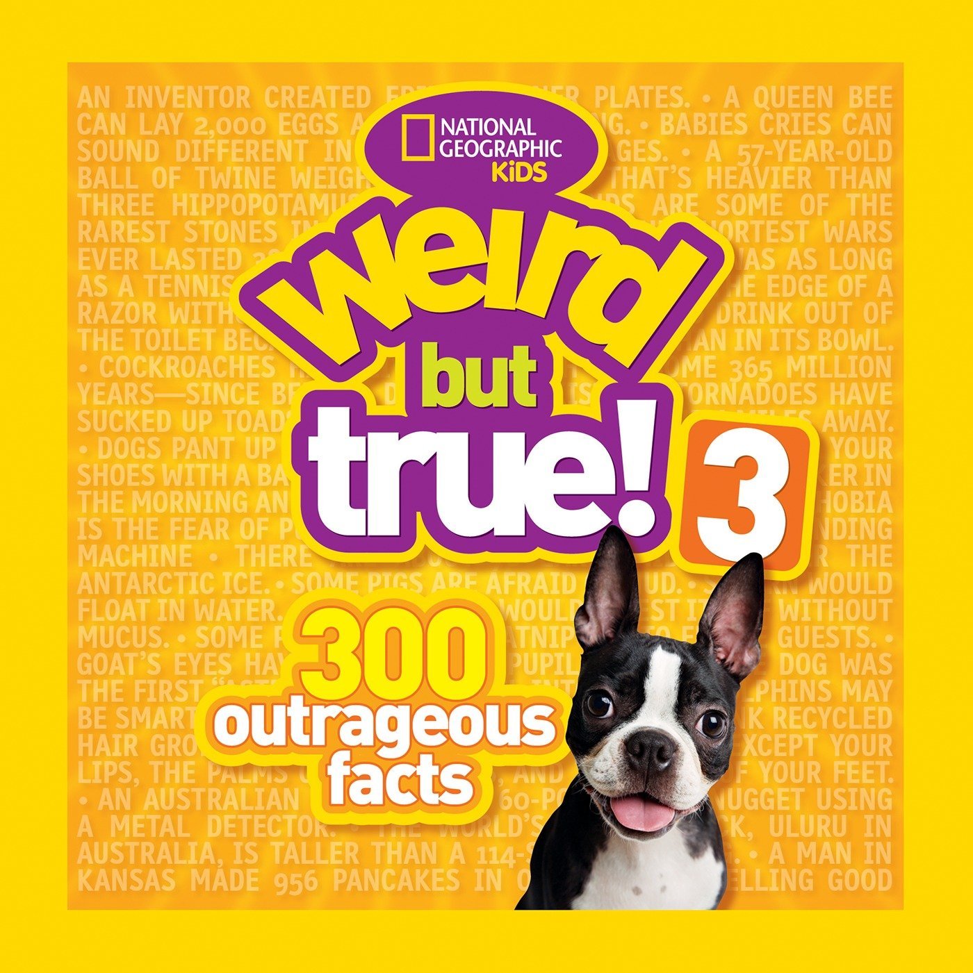 Weird But True! - Book 3. 300 Outrageous Facts : National Geographic ...