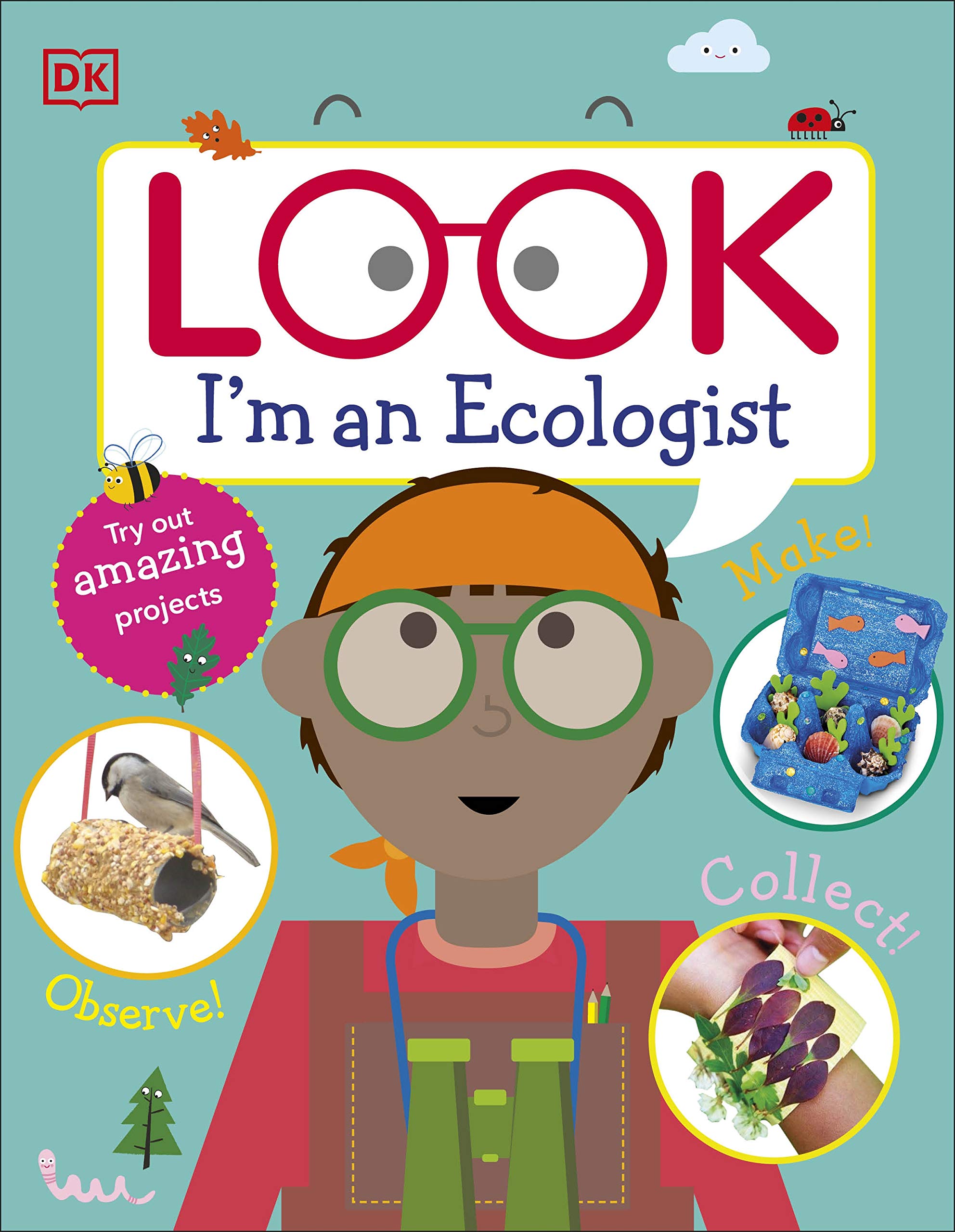 Look I'm An Ecologist (Look! I'm Learning): Amazon.co.uk: DK ...