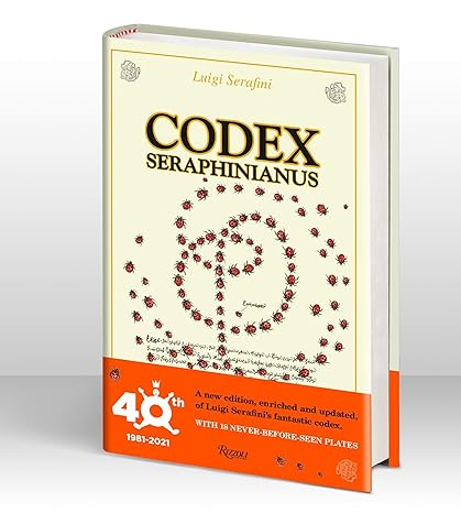 Codex Seraphinianus: 40th Anniversary Edition: Serafini, Luigi ...