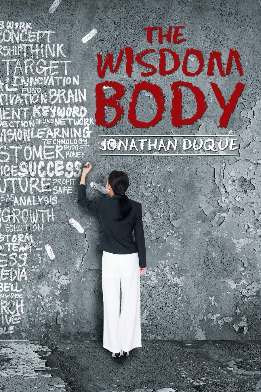The Wisdom Body: Duque, Jonathan: 9781514434703: Amazon.com: Books