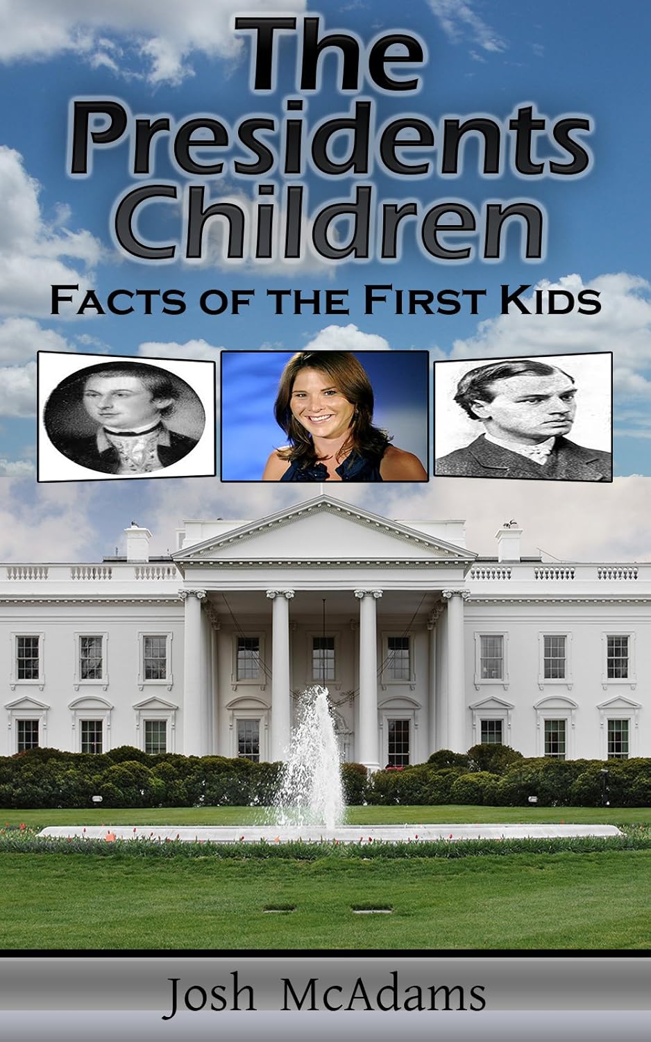 Amazon.com: U.S. Presidents Children: Facts of the First Kids eBook ...