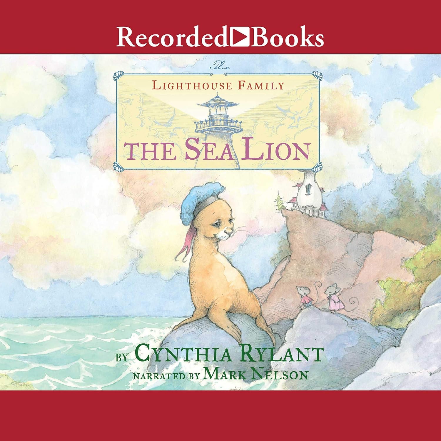 The Sea Lion (The Lighthouse Family Series): Cynthia Rylant ...