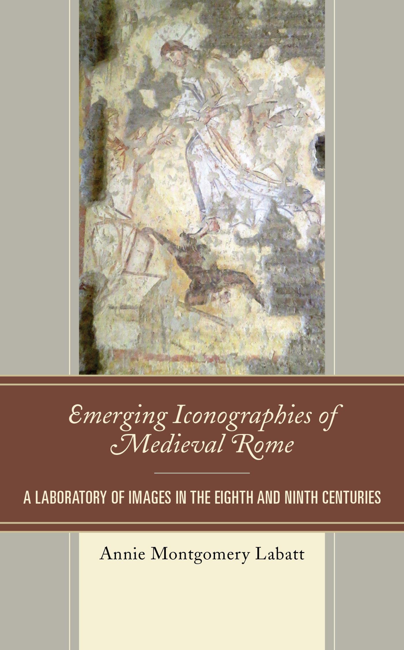 Buy Emerging Iconographies of Medieval Rome: A Laboratory of Images in ...