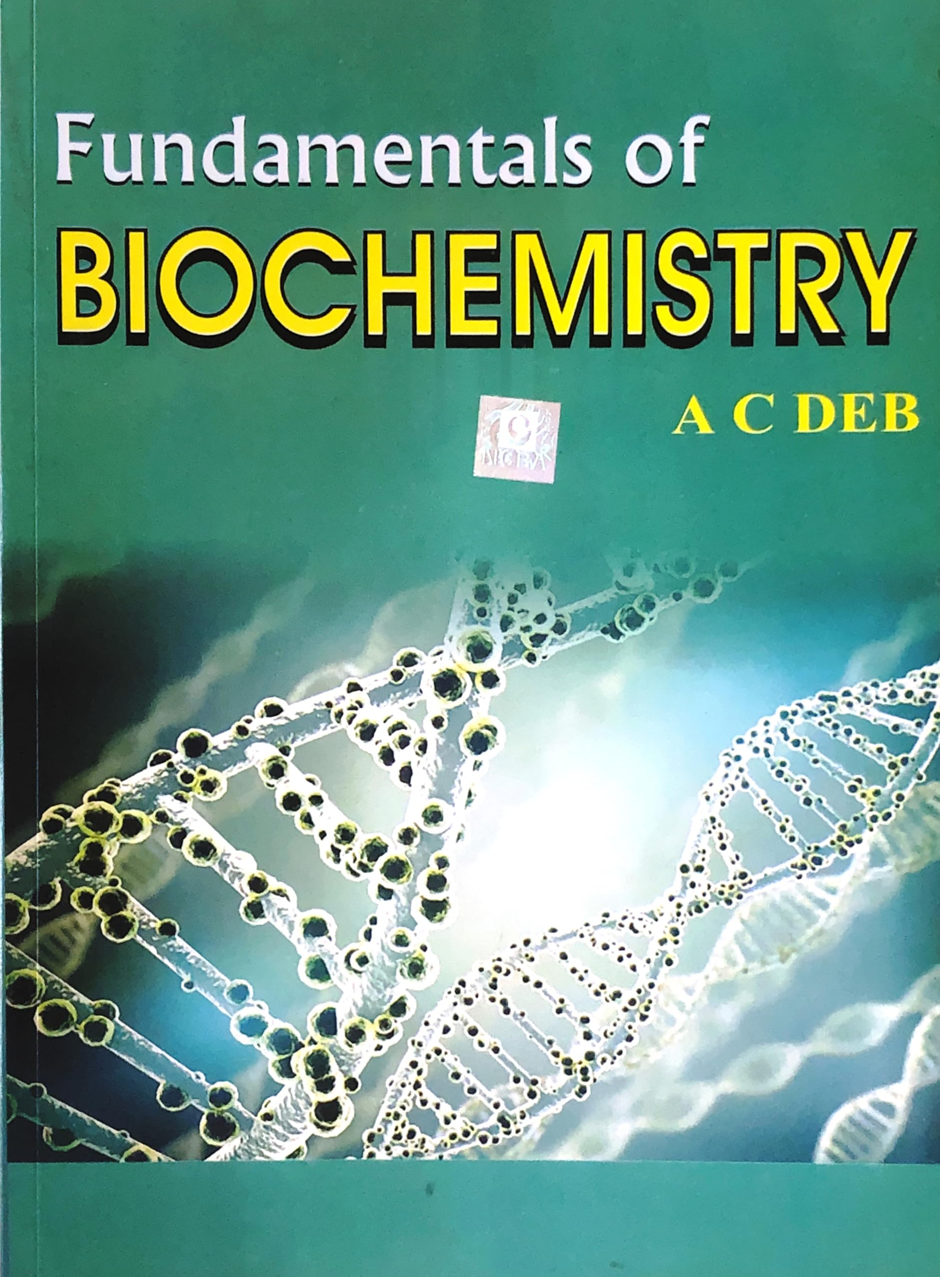 Fundamentals of Biochemistry: A.C. Deb: 9788173811449: Amazon.com: Books