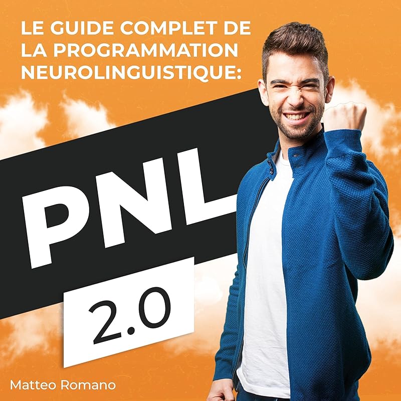 Les 10 meilleurs livres sur la PNL | Audible.fr