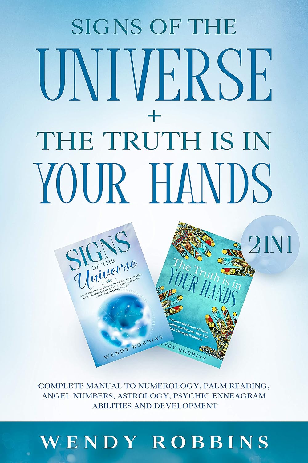 Signs of the Universe + The Truth is in Your Hands: Complete Manual to ...