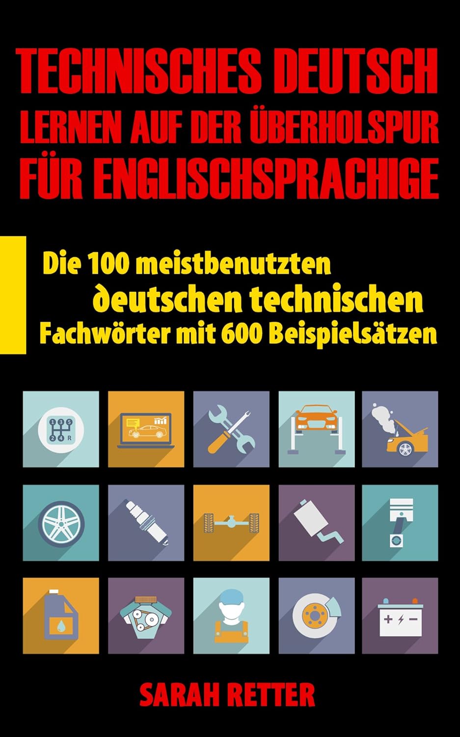 TECHNISCHES DEUTSCH: LERNEN AUF DER ÜBERHOLSPUR FÜR ENGLISCHSPRACHIGE ...