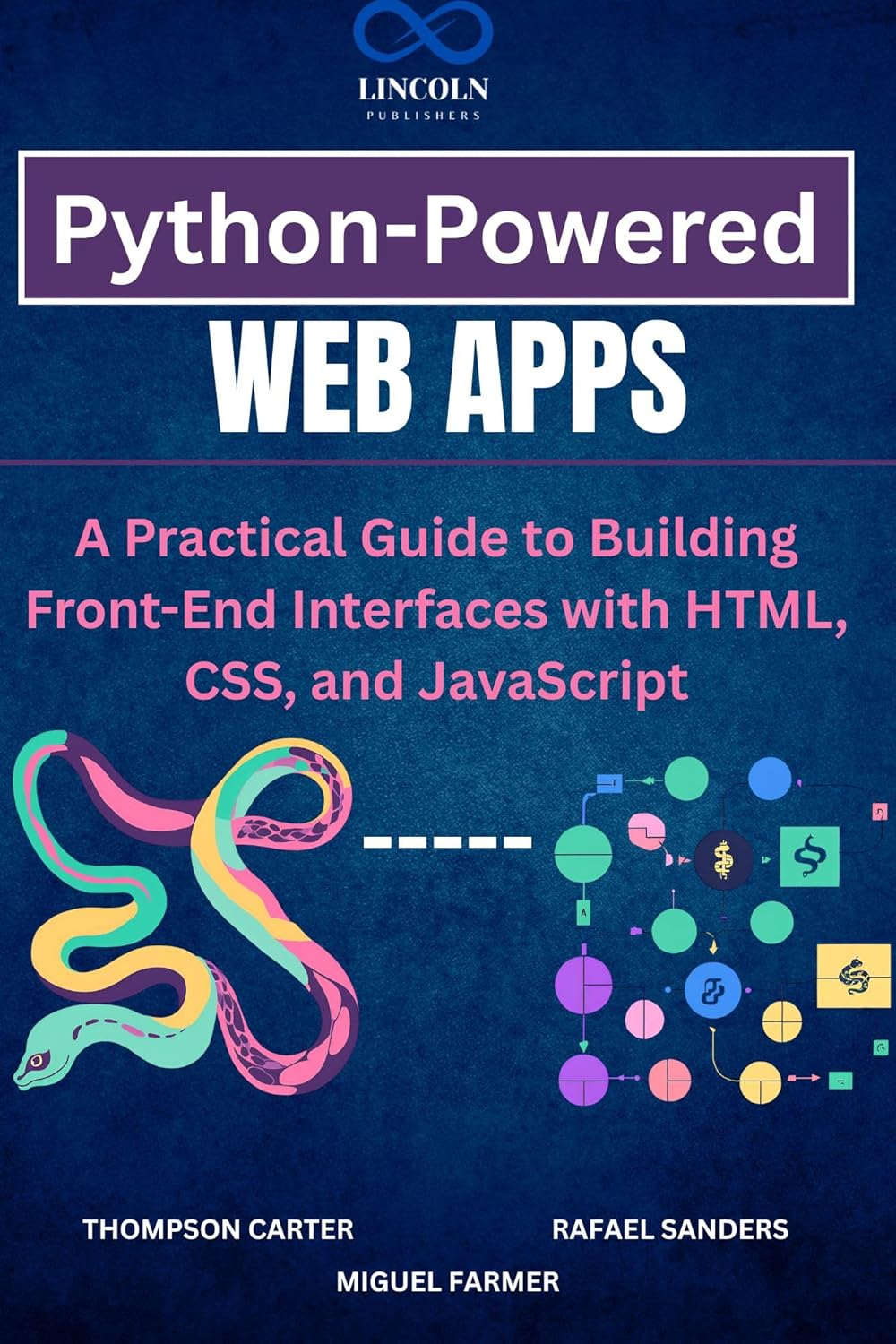 Python-Powered Web Apps: A Practical Guide to Building Front-End ...
