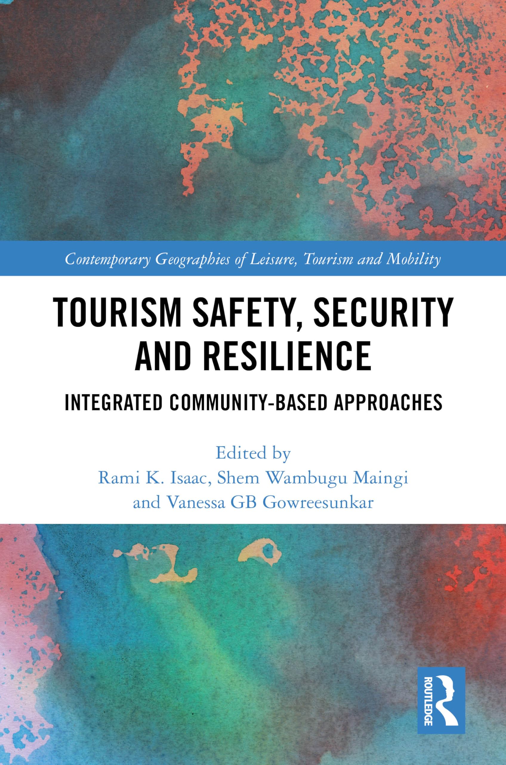 Tourism Safety, Security and Resilience: Integrated Community-Based ...