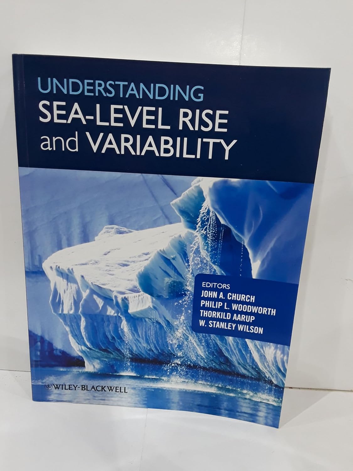 Understanding Sea-level Rise and Variability: Church, John A ...