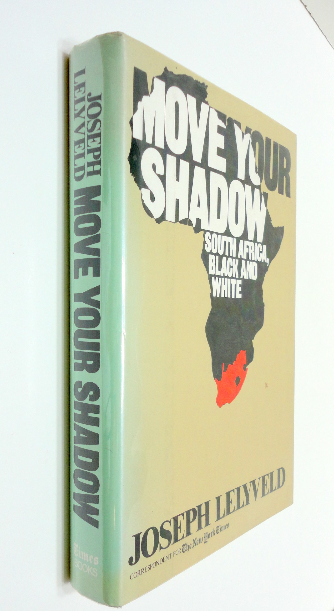 Move Your Shadow: South Africa, Black and White: Lelyveld, Joseph ...