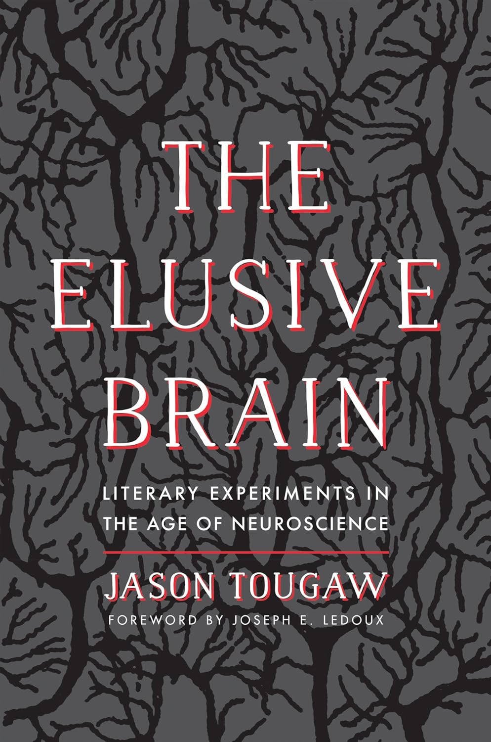 Elusive Brain: Literary Experiments in the Age of Neuroscience - Kindle ...