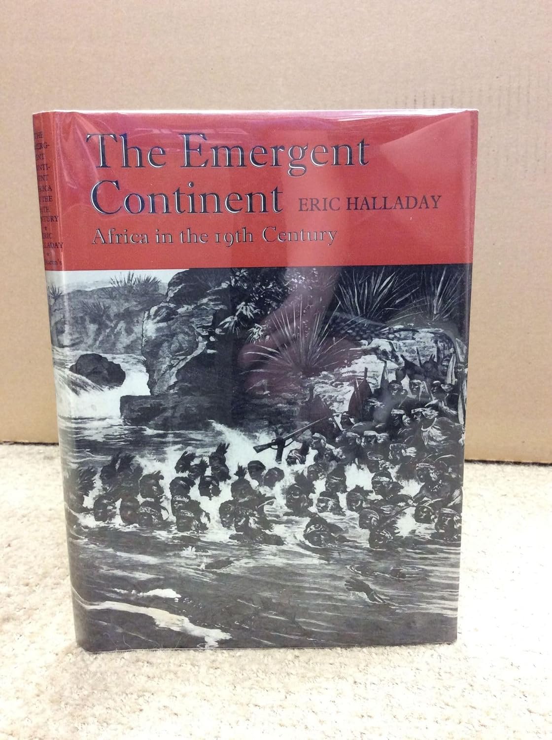The Emergent Continent: Africa in the 19th Century: Eric Halladay ...