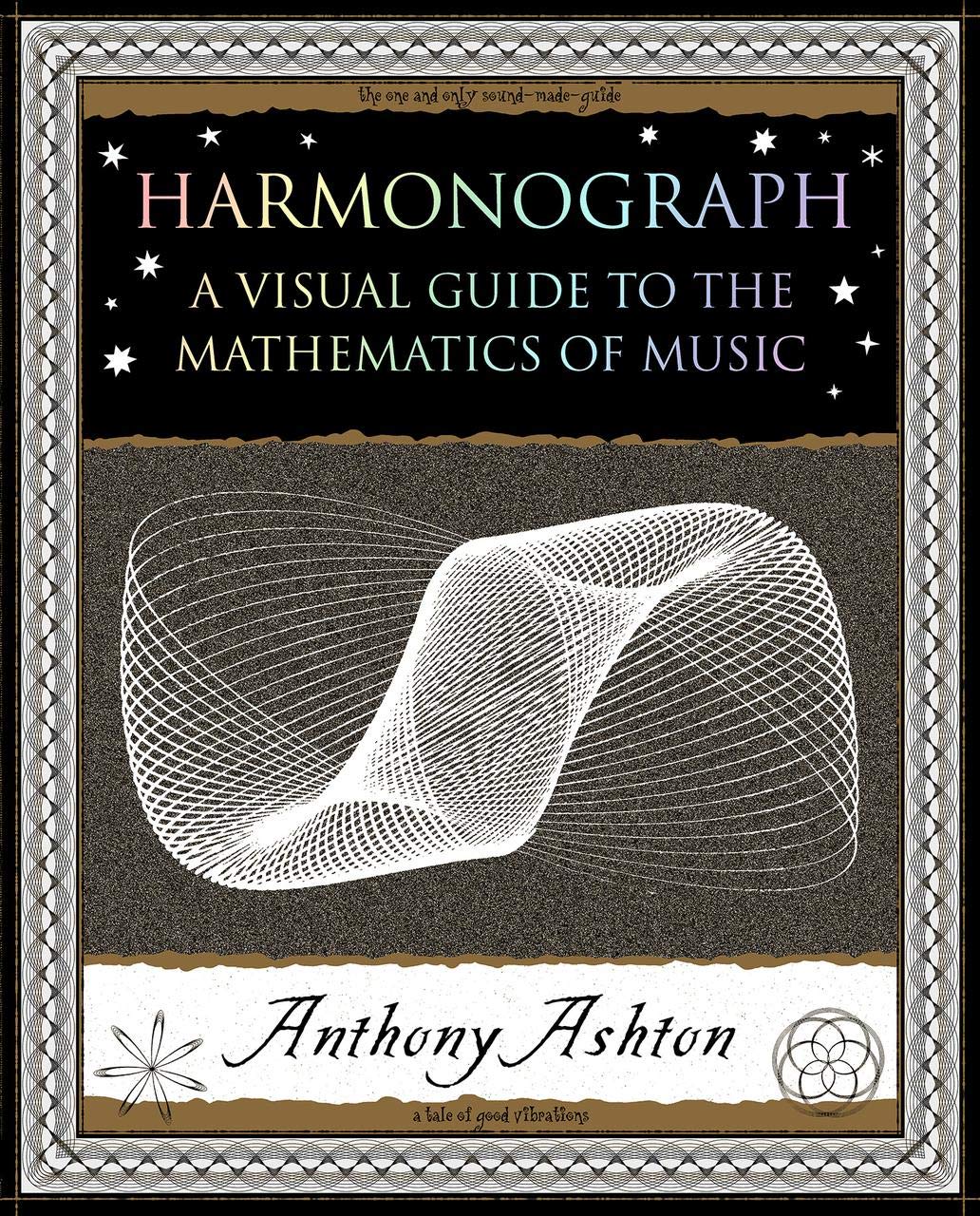 Buy Harmonograph: A Visual Guide to the Mathematics of Music (Wooden ...
