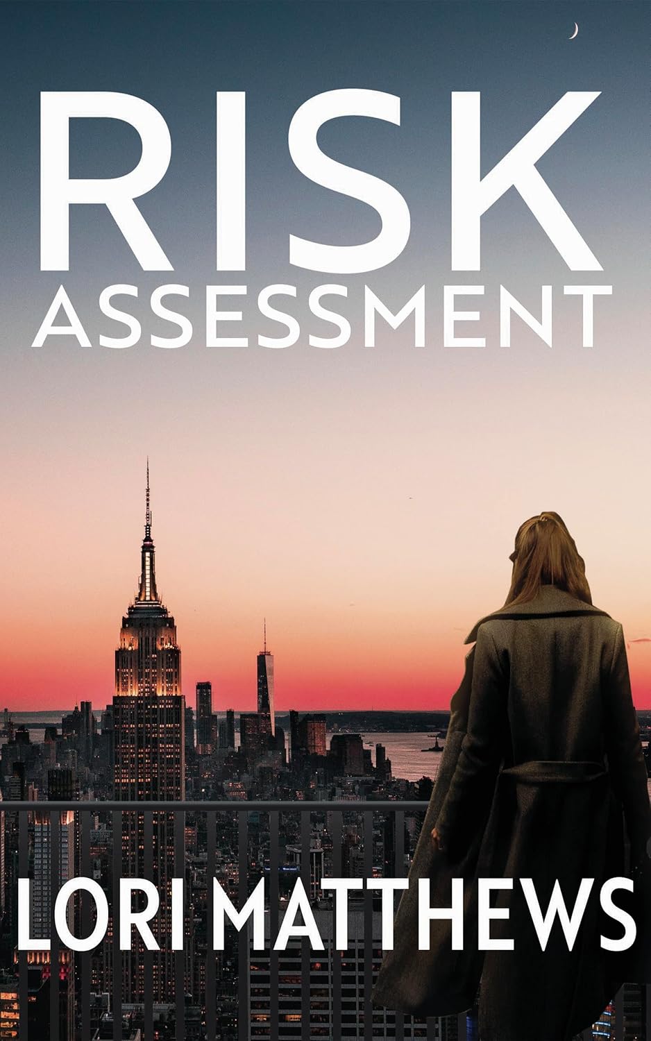 Risk Assessment : A Steamy Heart Stopping Romantic Thriller (At Risk ...