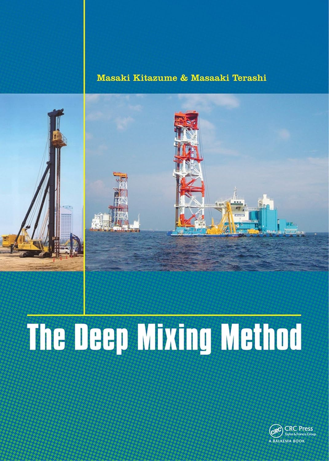 The Deep Mixing Method, Kitazume, Masaki, Terashi, Masaaki, eBook ...