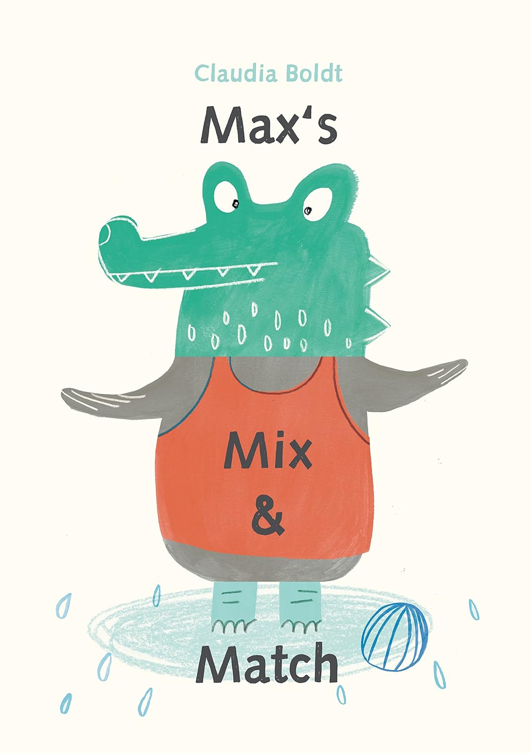 Max's Mix & Match: Boldt, Claudia: 9780735841949: Amazon.com: Books