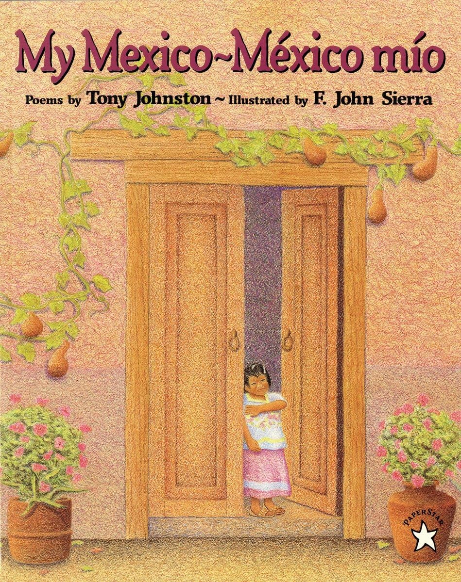 My Mexico / México Mío (Spanish Edition): Johnston, Tony: 9780698117570 ...