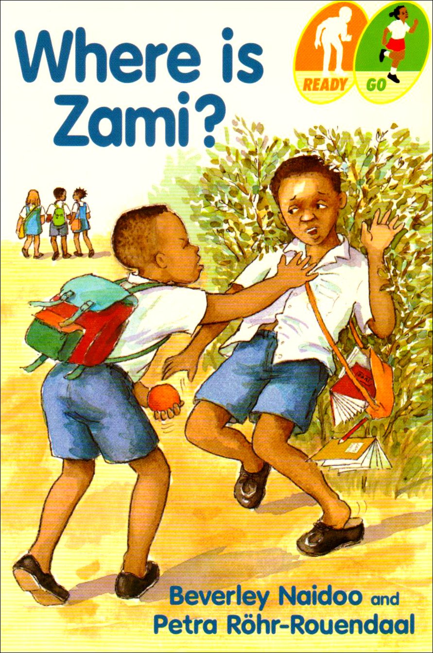 Where Is Zami? (Ready...go (Level 2: Go)): Naidoo B: 9780333724903 ...