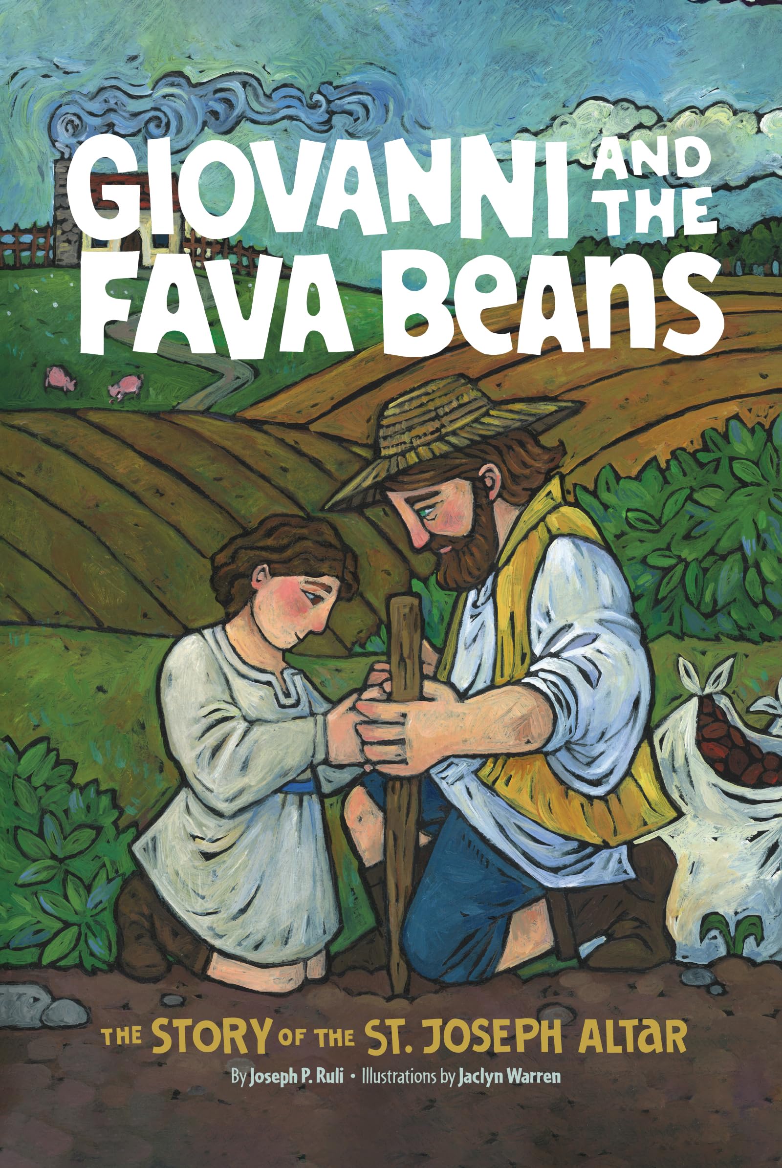 Giovanni and the Fava Beans: The Story of the St. Joseph Altar: Joseph ...