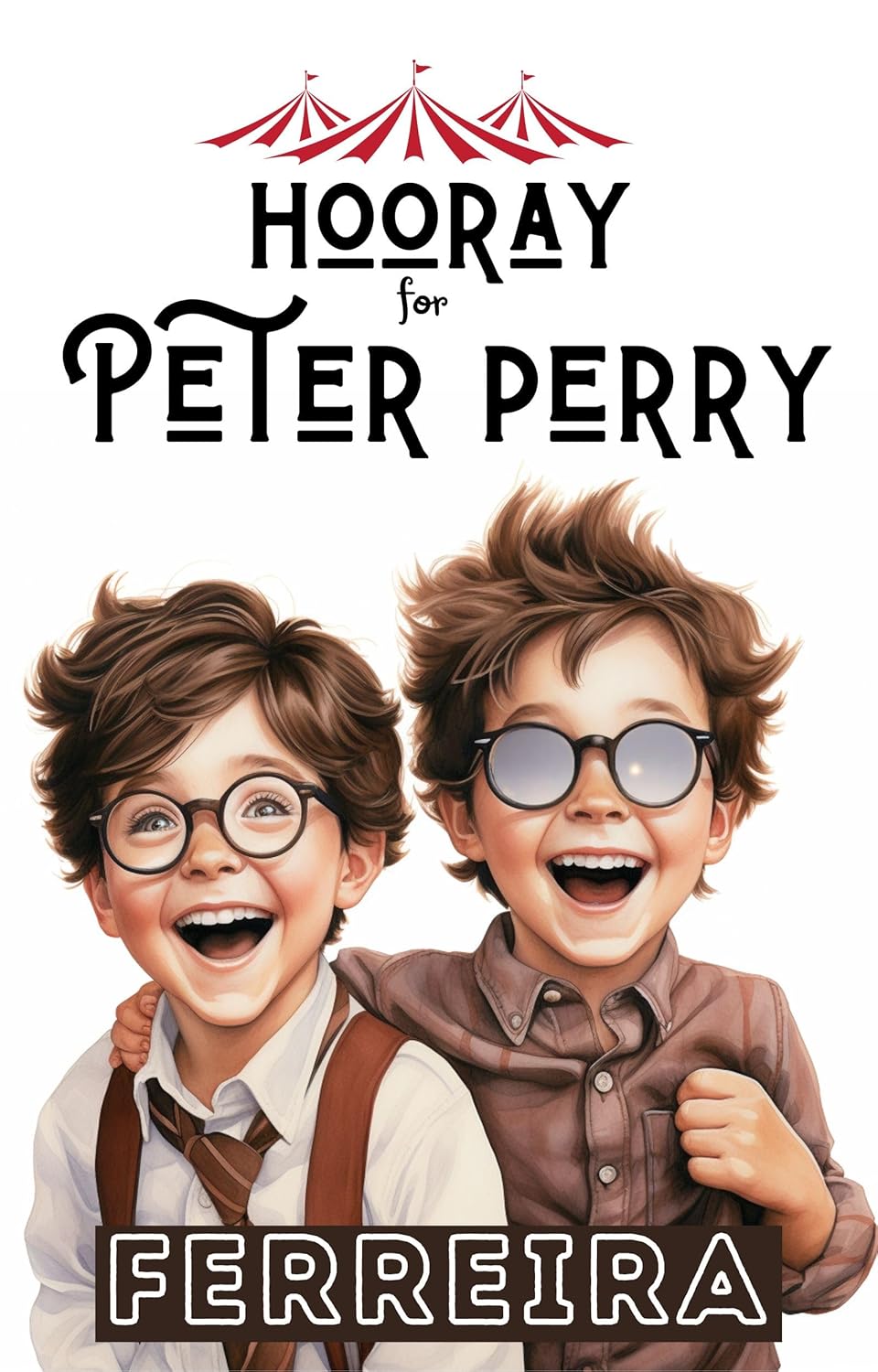 Hooray for Peter Perry - Kindle edition by Ferreira, S C, Ferreira ...