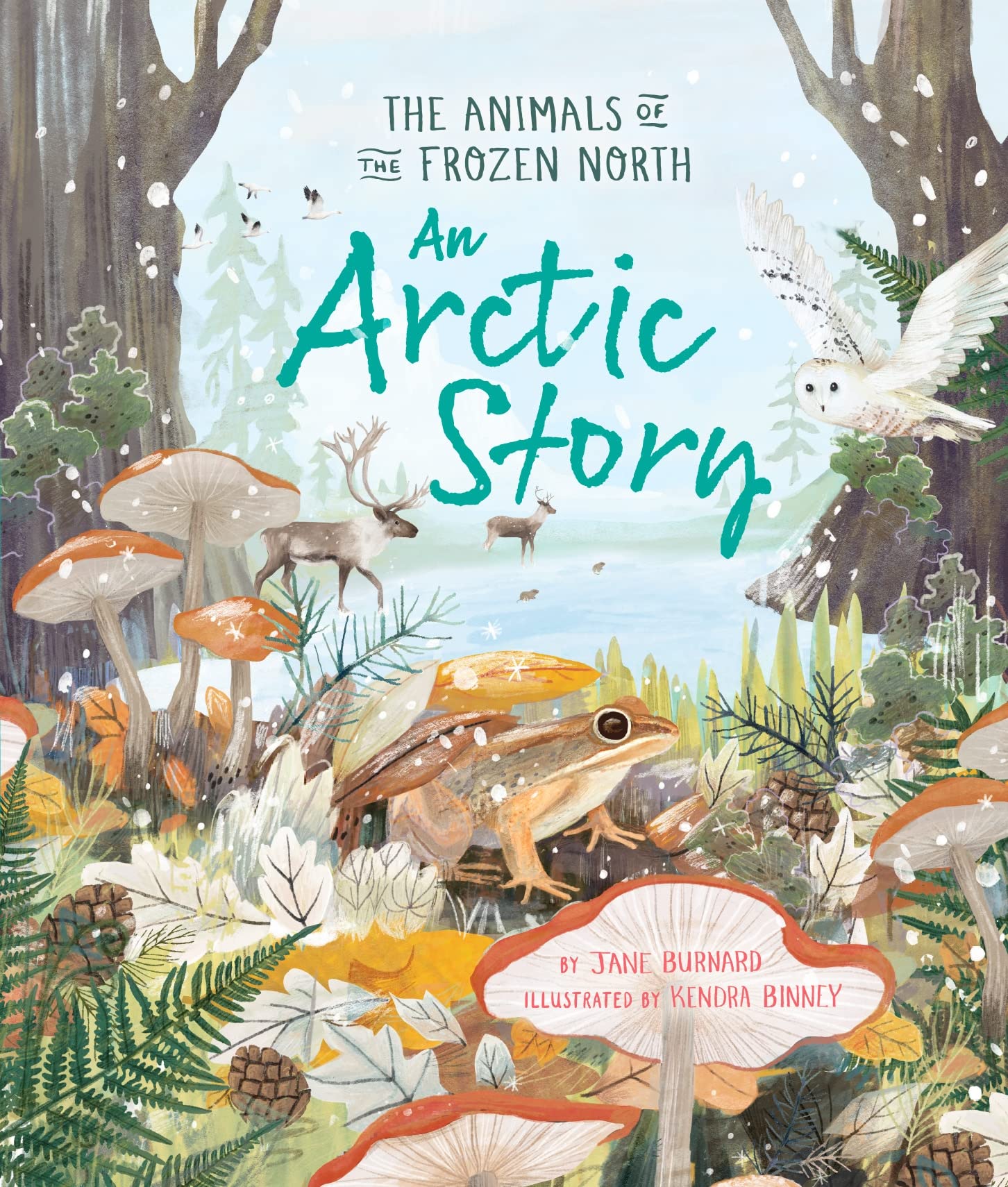 An Arctic Story: The Animals of the Frozen North (An Arctic Story ...