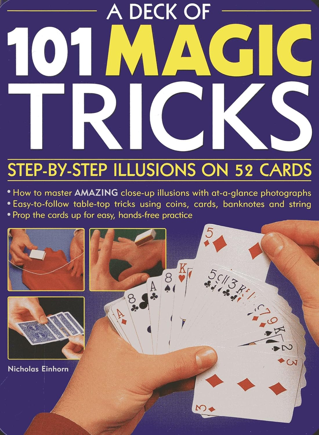 A Deck of 101 Magic Tricks : Step-By-Step Illusions on 52 Cards (In A ...