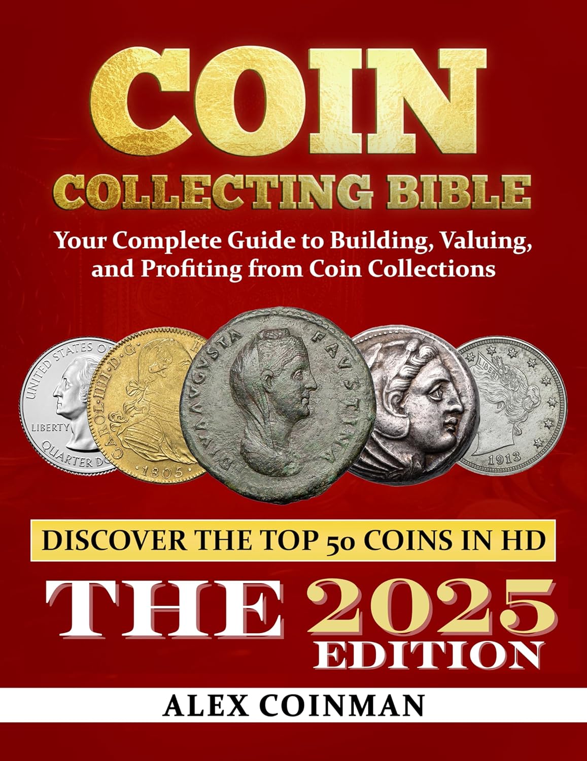 Amazon.com: Coin Collecting Bible: Master the Art of Coin Collecting ...