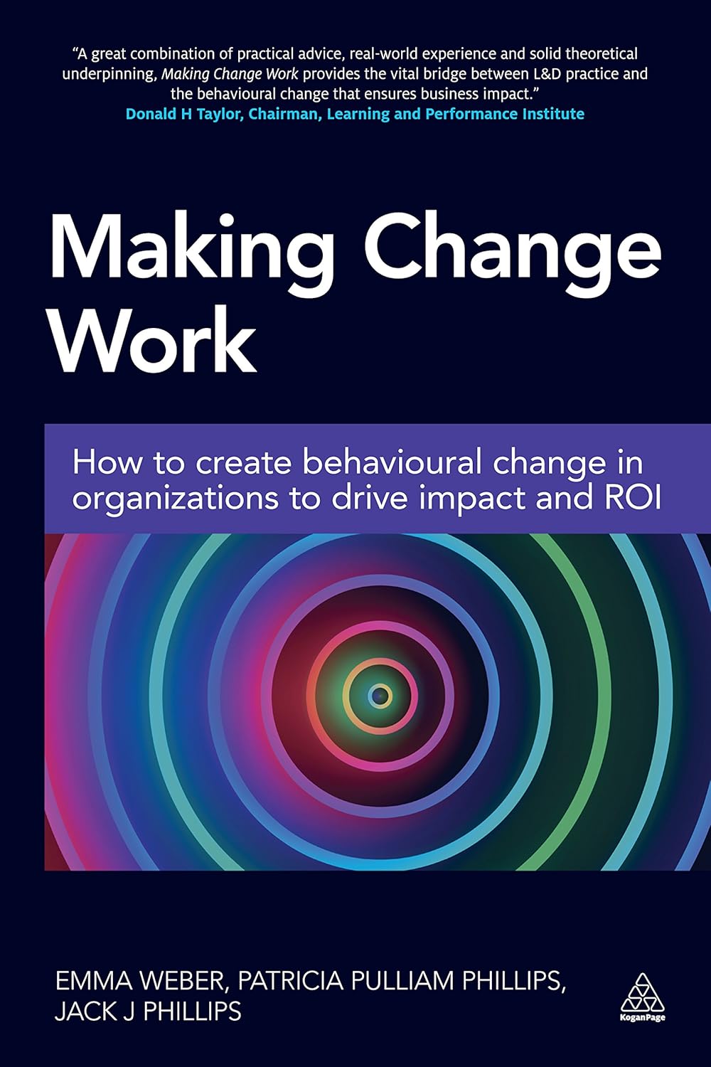 Making Change Work: How to Create Behavioural Change in Organizations ...