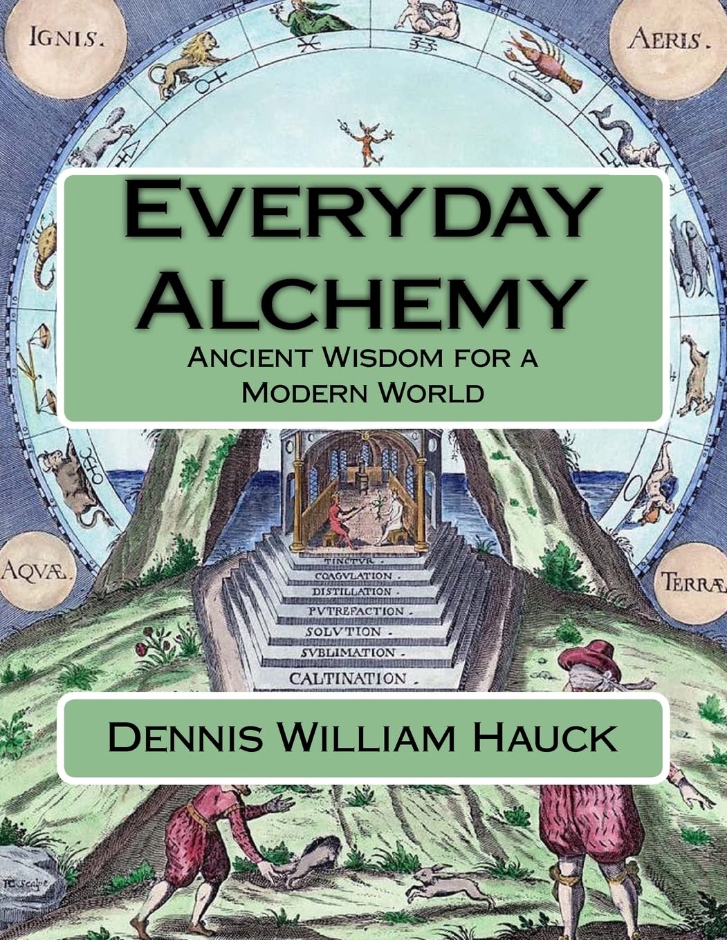 Amazon.com: Everyday Alchemy: Ancient Wisdom for a Modern World ...