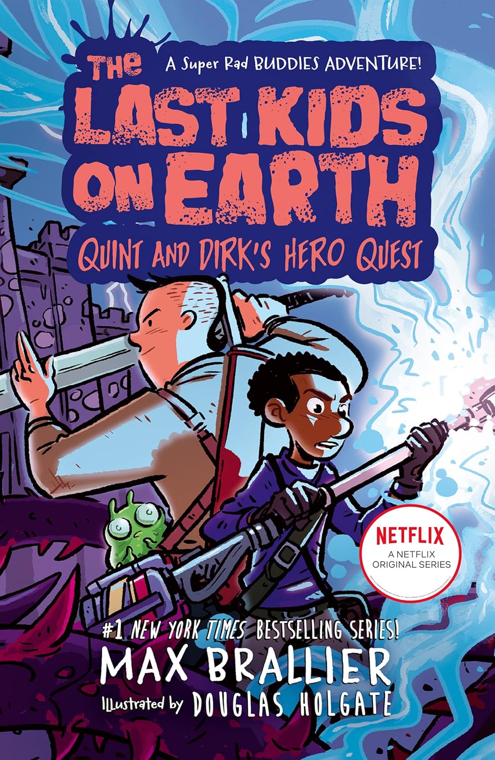 The Last Kids on Earth: Quint and Dirk's Hero Quest: Max Brallier ...