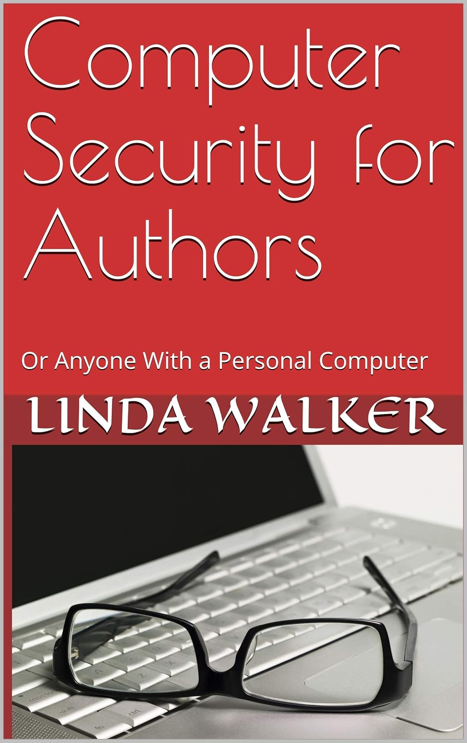 Amazon.com: Computer Security for Authors: Or Anyone With a Personal ...