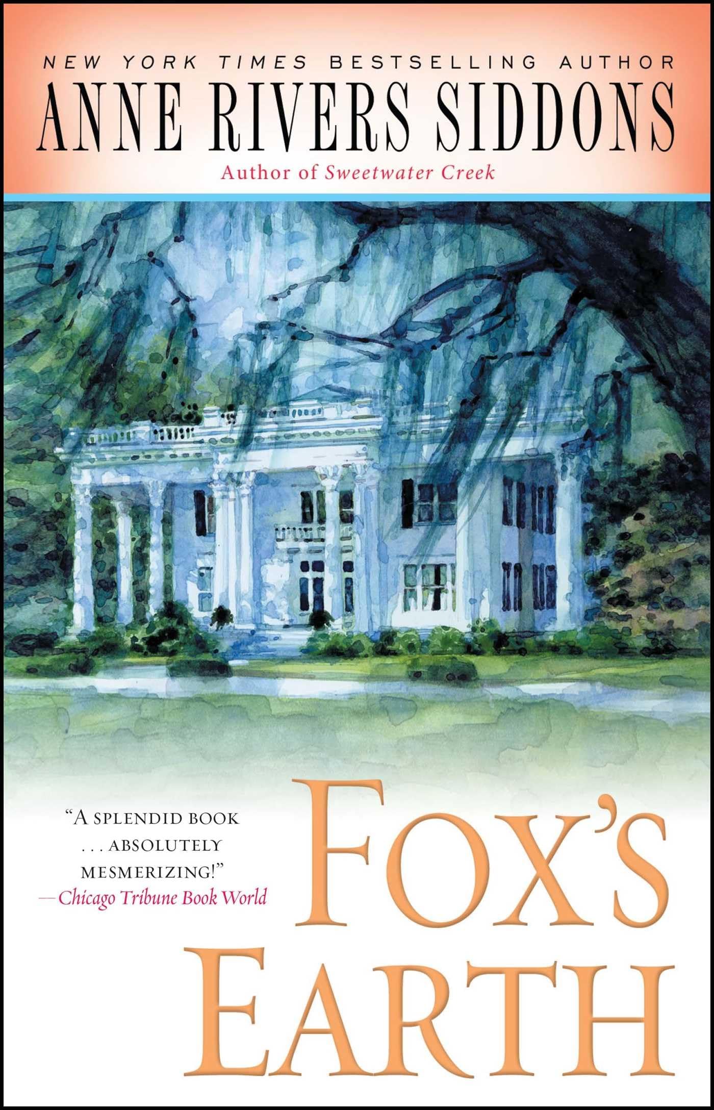 Fox's Earth: Siddons, Anne Rivers: 9781416553533: Amazon.com: Books