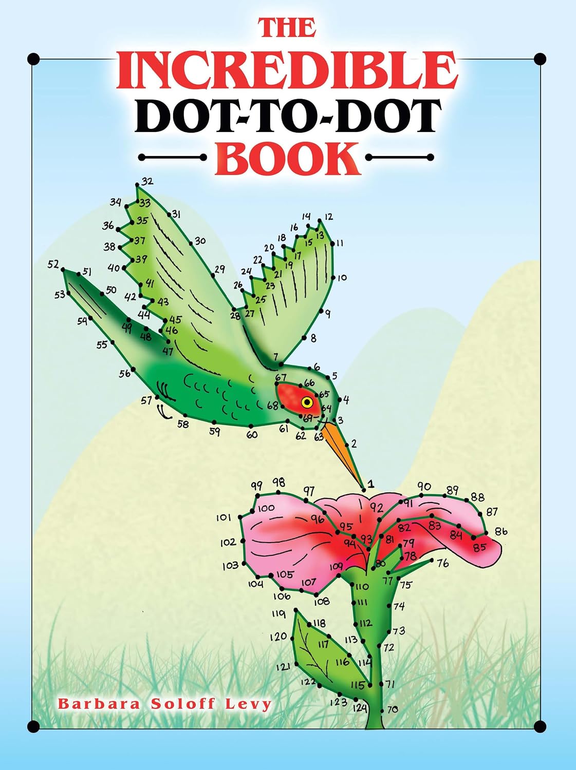 The Incredible Dot-to-Dot Book (Dover Kids Activity Books): Levy ...