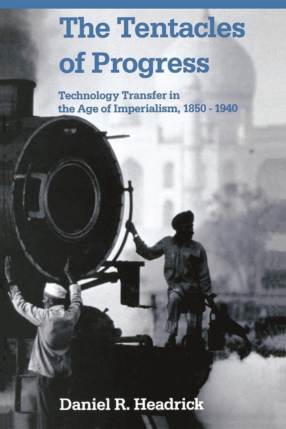 Amazon.com: The Tentacles of Progress: Technology Transfer in the Age ...