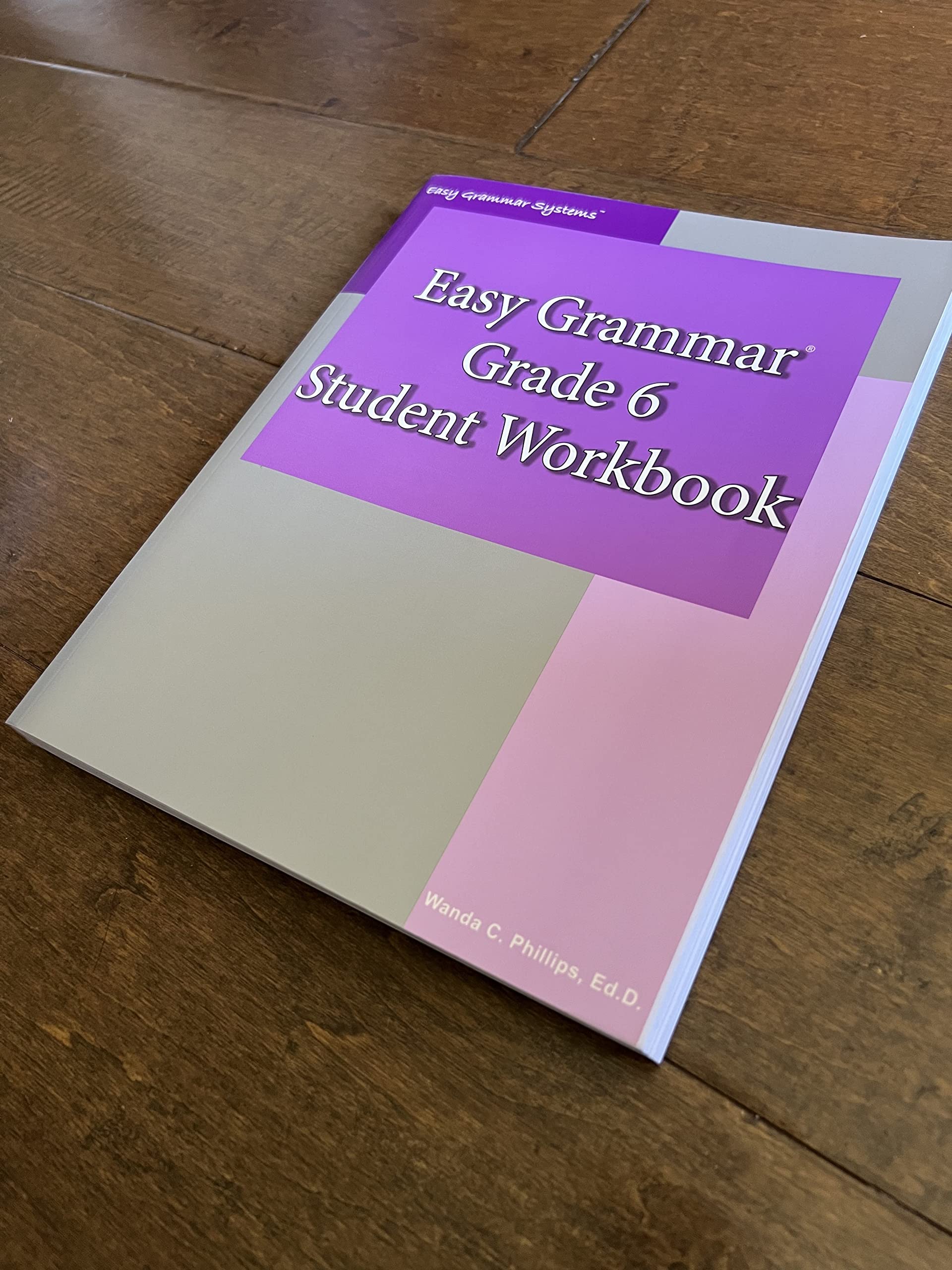 Amazon.com: Easy Grammar Grade 6: 9780936981468: Wanda C. Phillips