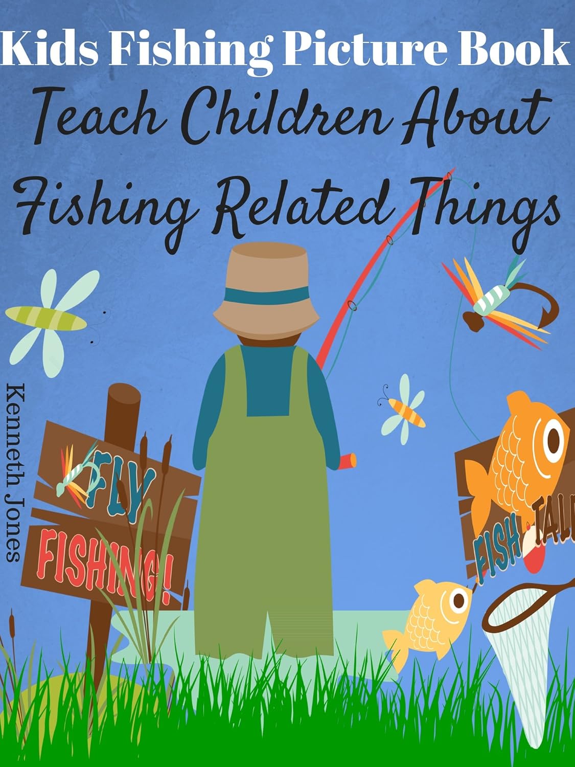 Kids Fishing Picture Book : Teach Children About Fishing Related Things ...