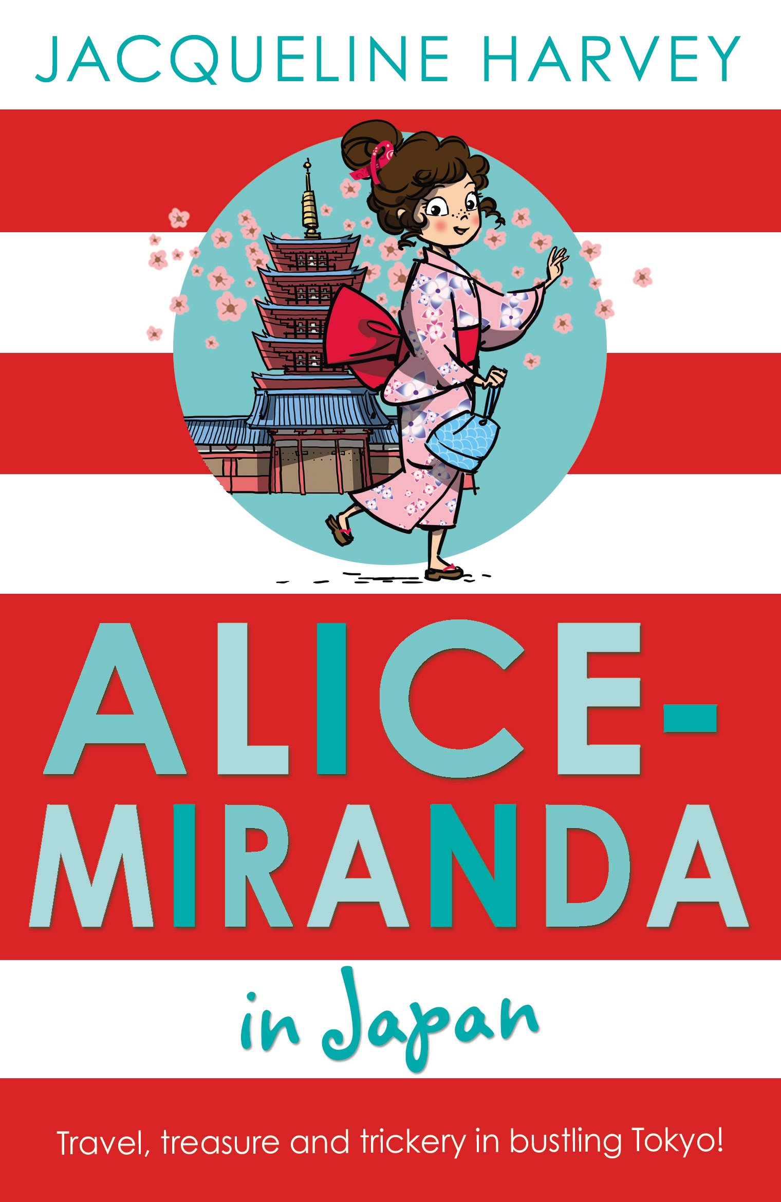 Alice-Miranda in Japan: 9 (Alice-Miranda, 9) : Harvey, Jacqueline ...