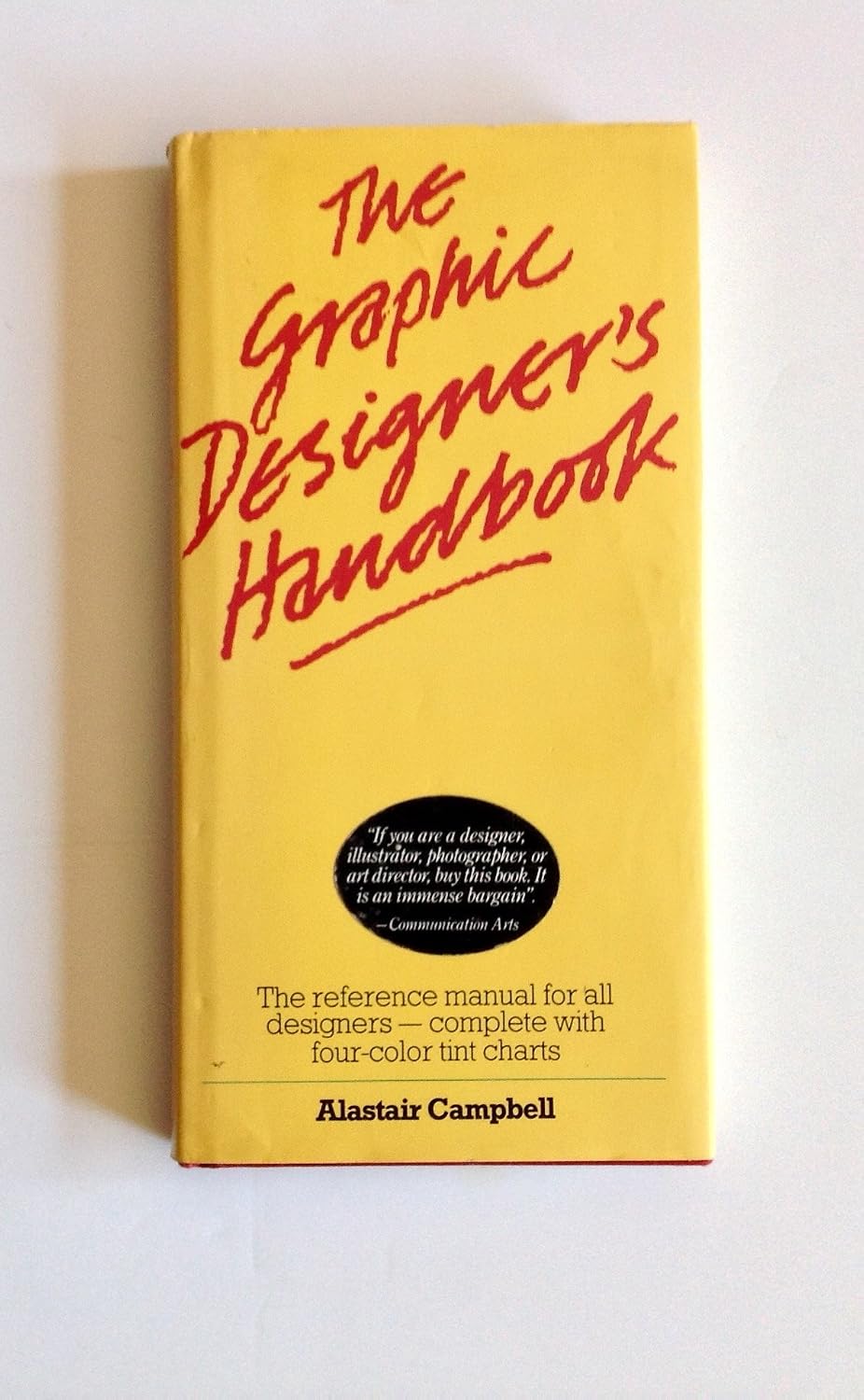The Graphic Designer's Handbook: Alastair Campbell: 9780894712265 ...