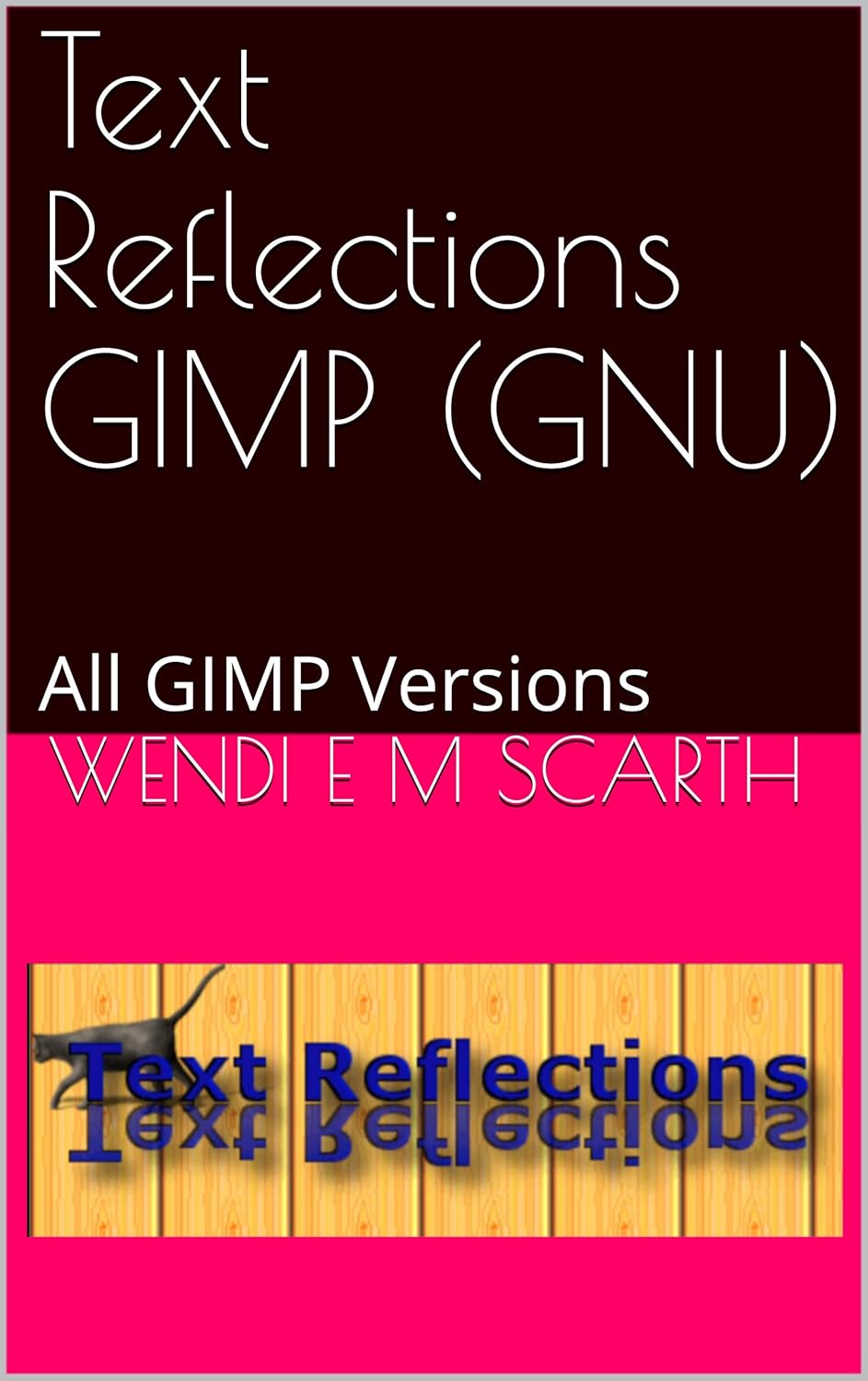 Amazon.com: Text Reflections GIMP (GNU): All GIMP Versions (GIMP Made ...