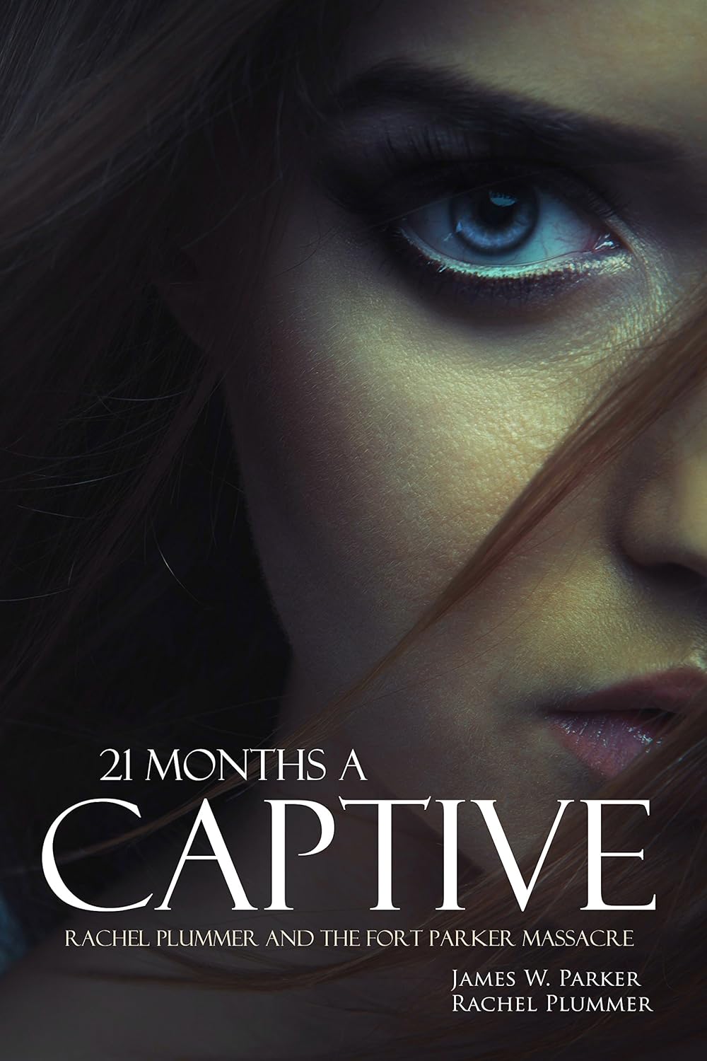 Amazon.com: 21 Months a Captive: Rachel Plummer and the Fort Parker ...