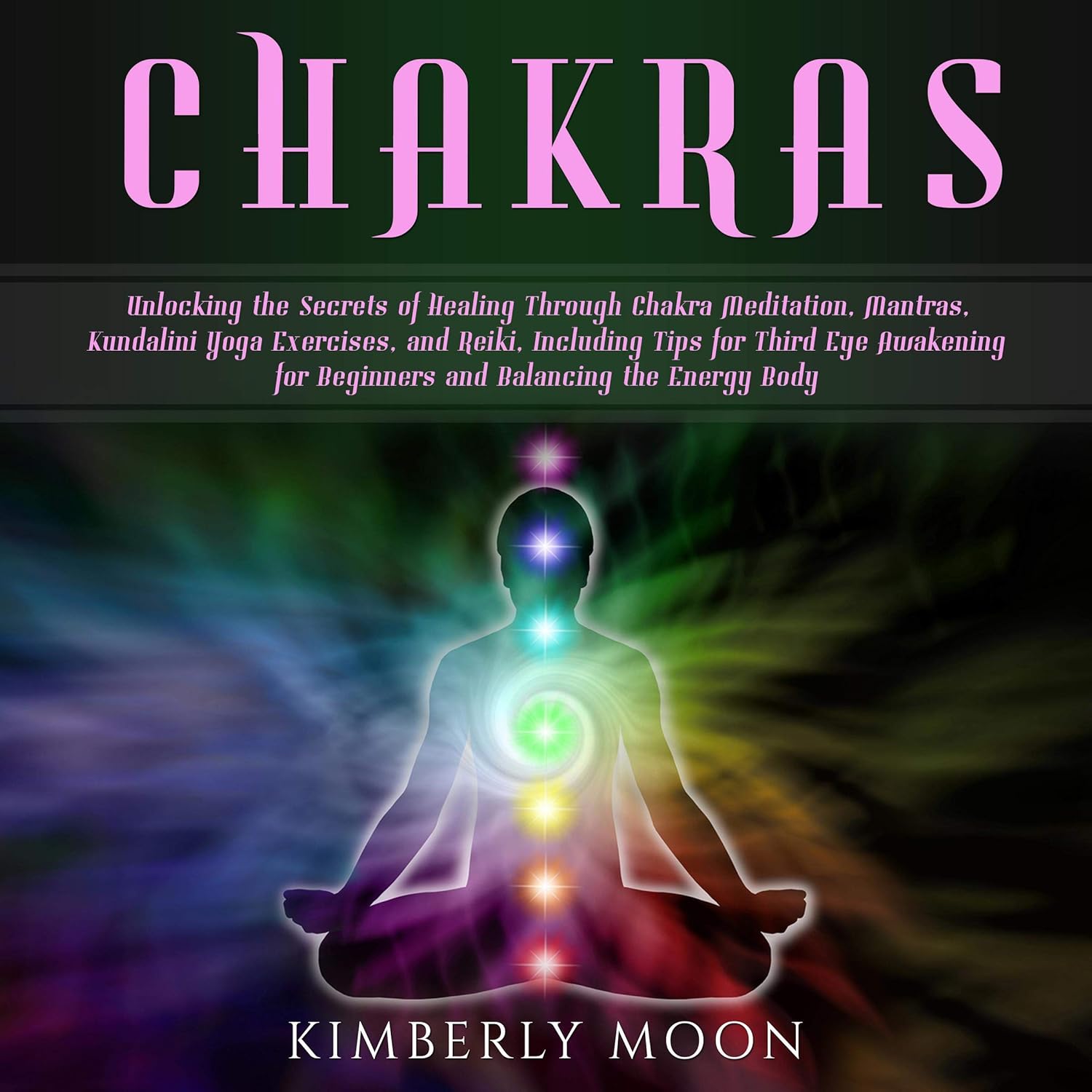 Amazon.com: Chakras: Unlocking the Secrets of Healing Through Chakra ...